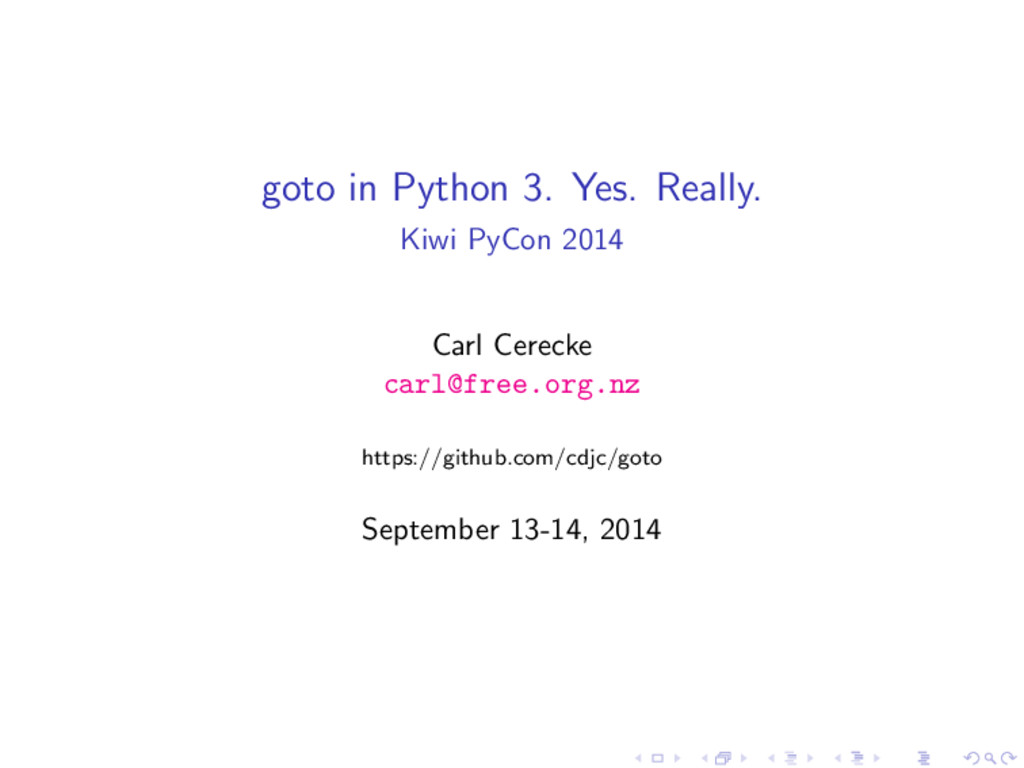 carl-cerecke-goto-in-python-yes-really-speaker-deck