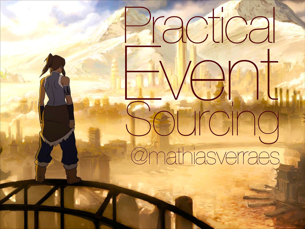 Practical Event Sourcing