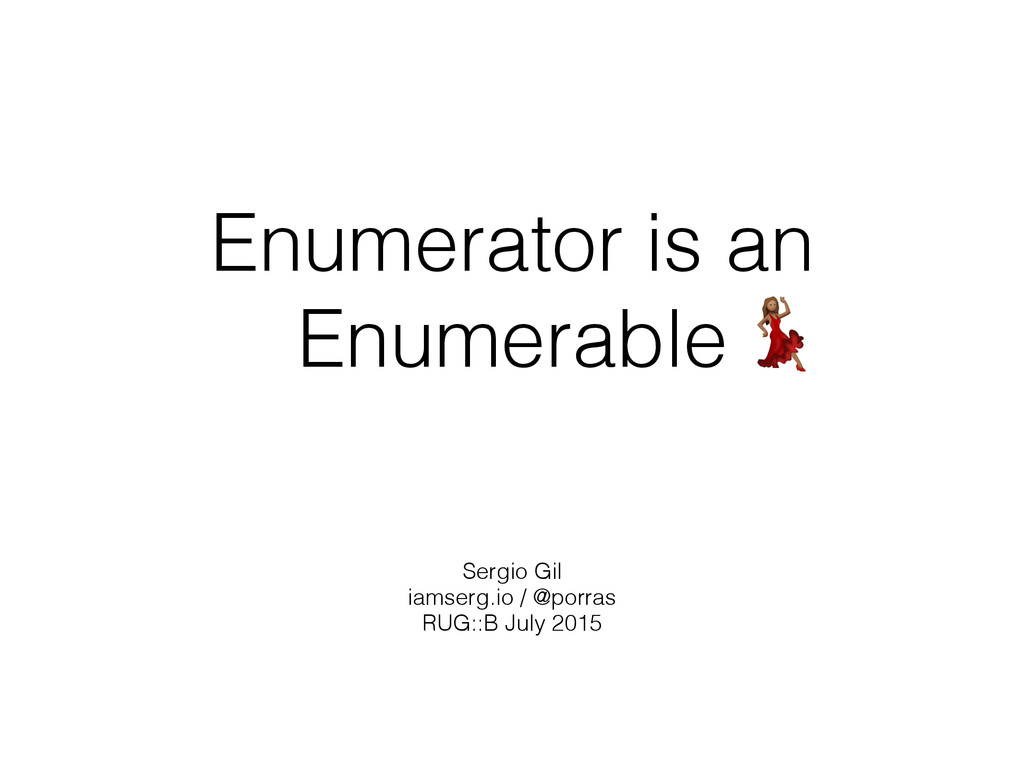 GitHub - porras/enumerator-talk: Examples for the talk about Enumerable ...